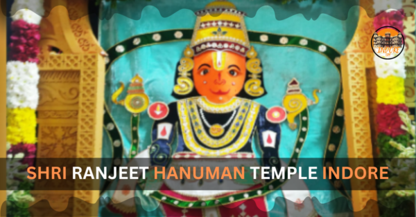 Ranjeet Hanuman Temple Indore - A Complete Overview 2025